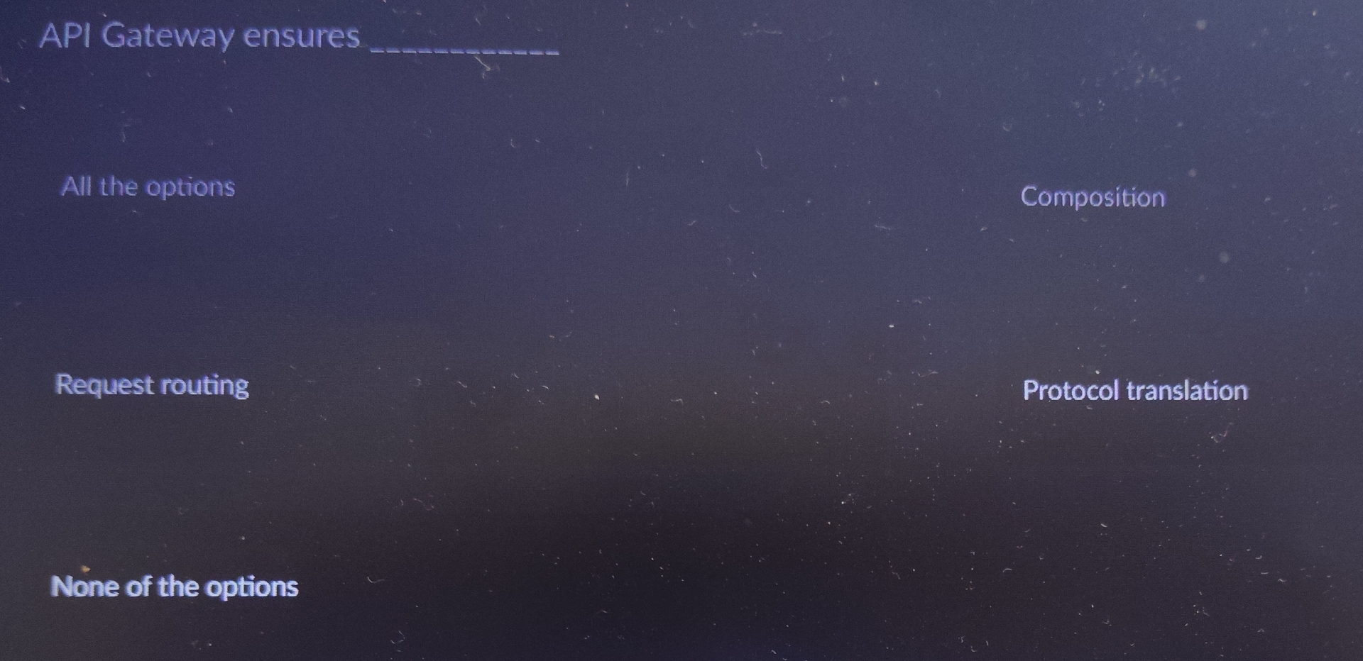 Solved API Gateway ensures q,All the | Chegg.com