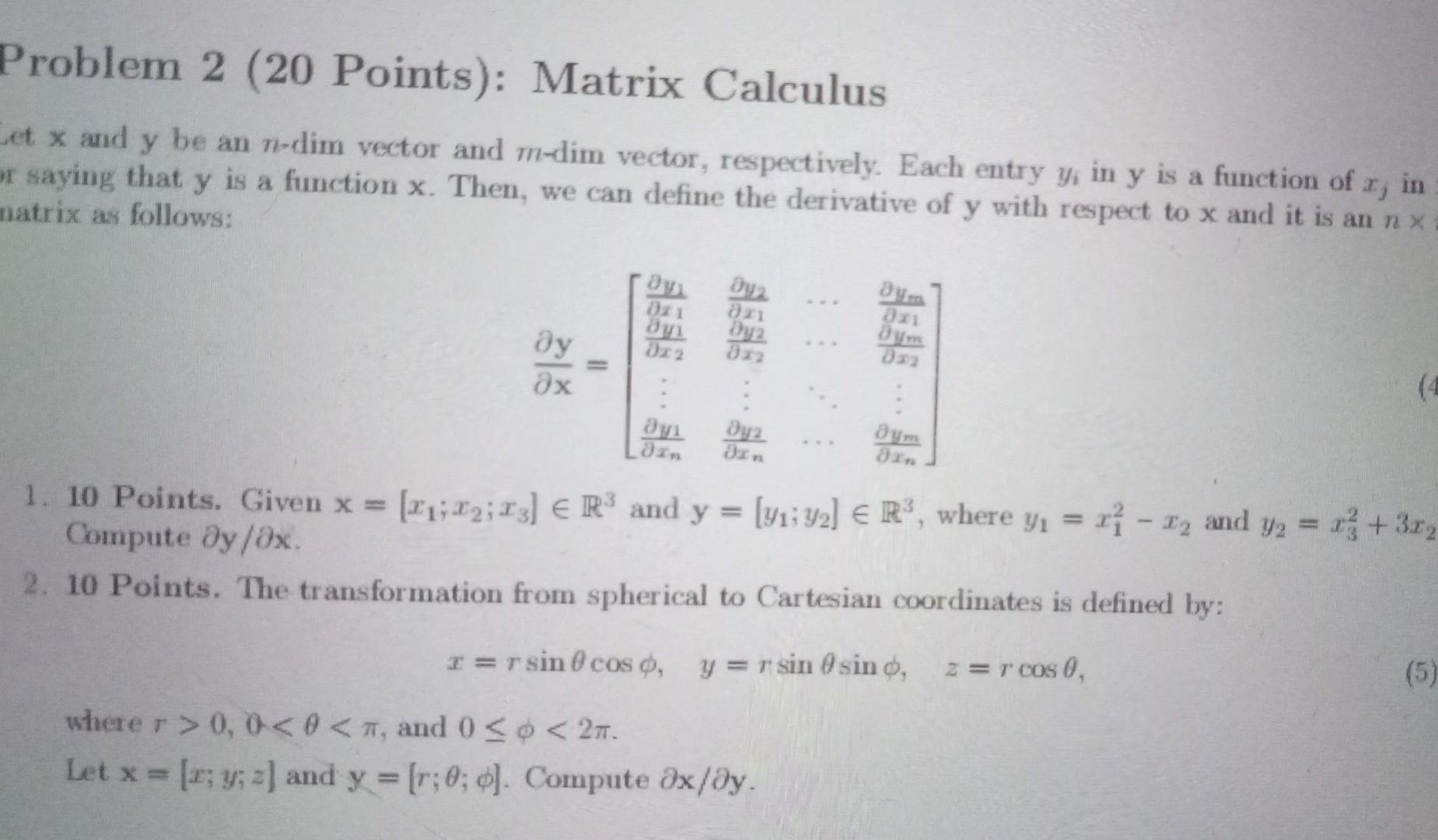Solved Problem 2 (20 Points): Matrix Calculus Let x and y be | Chegg.com