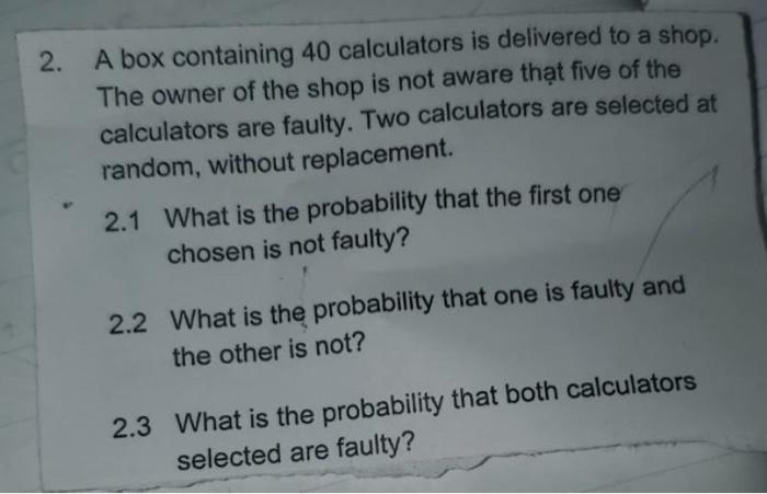 Solved A box containing 40 calculators is delivered to a | Chegg.com