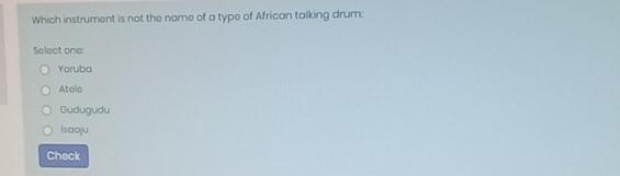 Solved Which instrument is not the namo of a type of African | Chegg.com