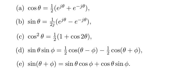 Solved Using Euler's relation, derive the following | Chegg.com Solved Using Euler's relation, derive the following | Chegg.com