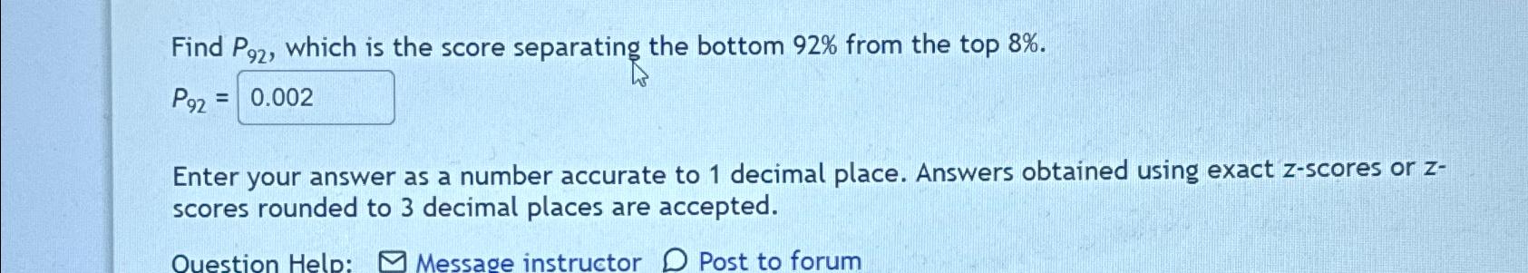 Solved Find P92, ﻿which is the score separating the bottom | Chegg.com