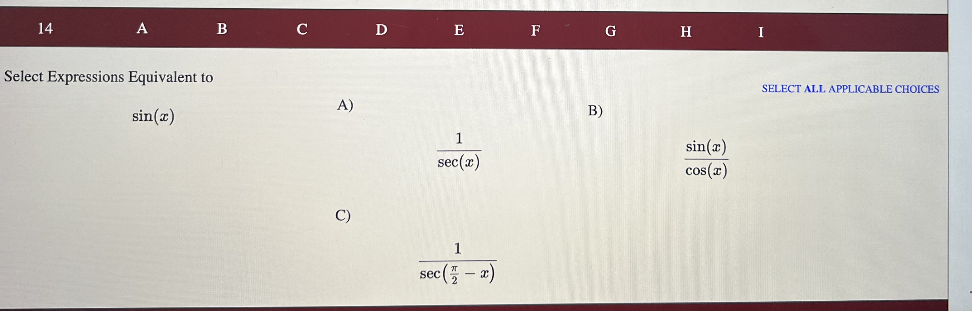 Solved Select expression equivalent to sin(x) | Chegg.com