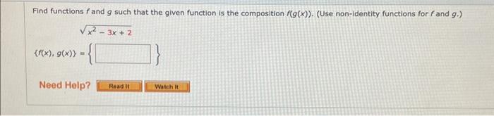 Solved Find functions f and g such that the given function | Chegg.com