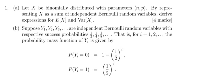 Solved 1. (a) Let X be binomially distributed with | Chegg.com