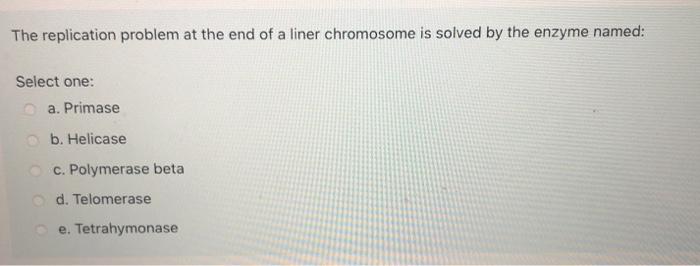 Solved The replication problem at the end of a liner | Chegg.com
