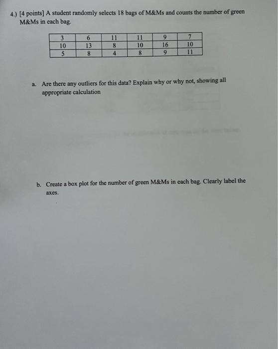 Solved 4.) [4 points] A student randomly selects 18 bags of | Chegg.com