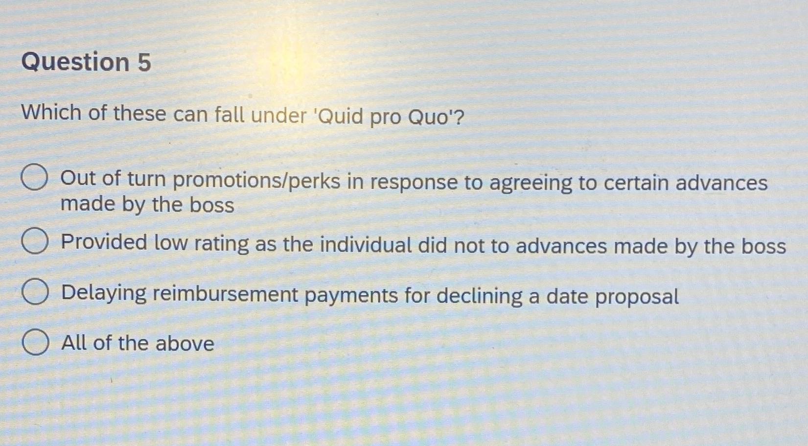Solved Question 5Which of these can fall under 'Quid pro | Chegg.com