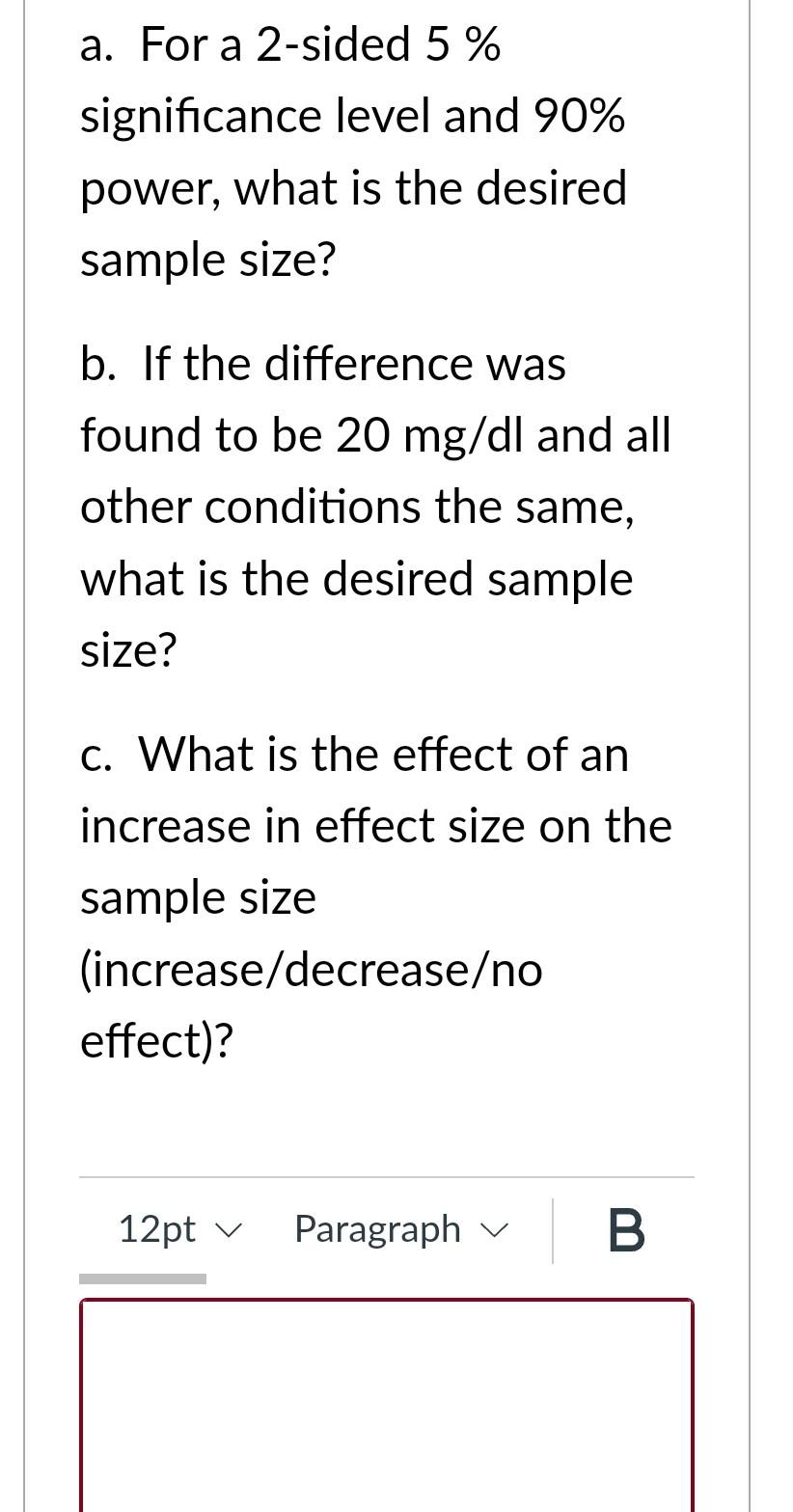 Solved An investigator wishes to estimate the sample size | Chegg.com