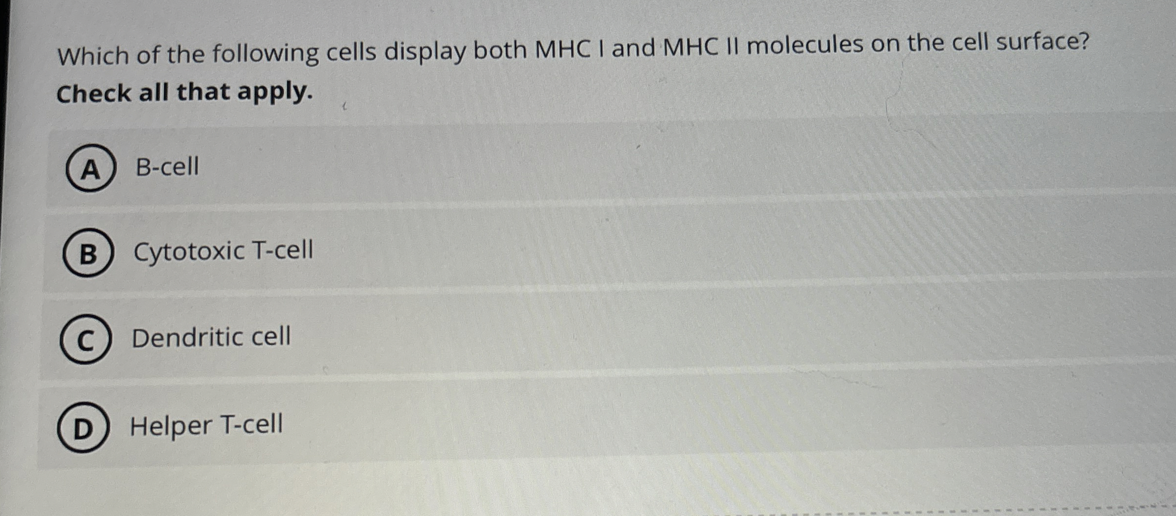 Solved Which of the following cells display both MHC I and | Chegg.com