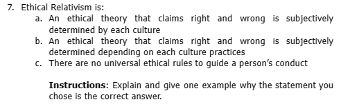 Solved Ethical Relativism is:a. ﻿An ethical theory that | Chegg.com