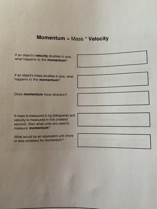 Solved Momentum = Mass * Velocity If an object's velocity | Chegg.com