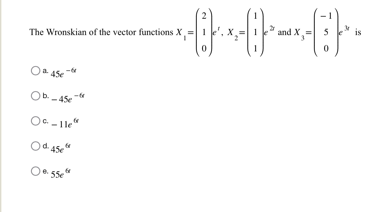 Solved The Wronskian of the vector functions | Chegg.com