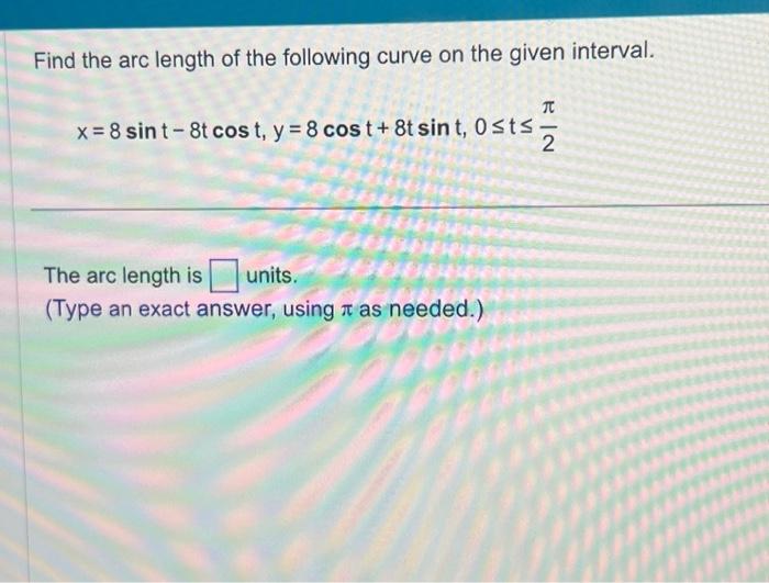 Solved Find the arc length of the following curve on the | Chegg.com