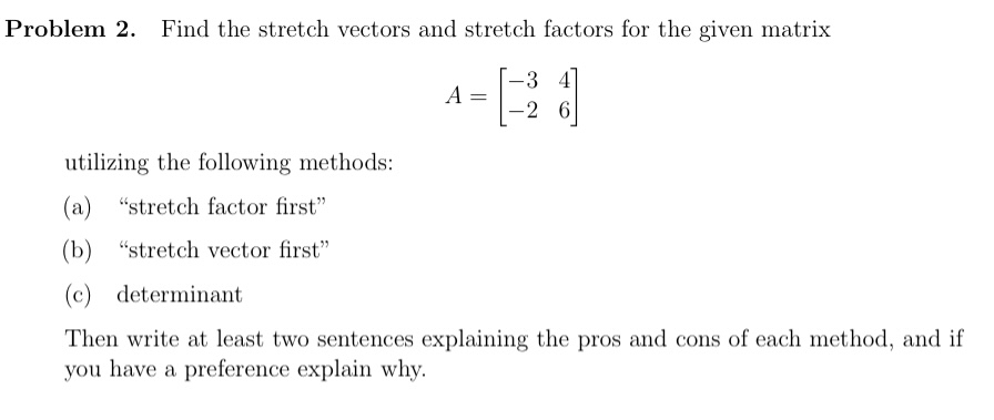 Solved Find the stretch vectors and stretch factors for the | Chegg.com