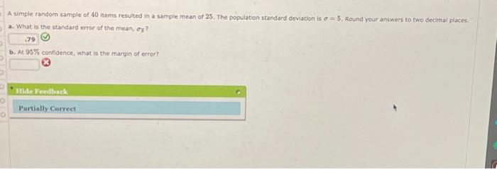 Solved O A simple random sample of 40 items resulted in a | Chegg.com