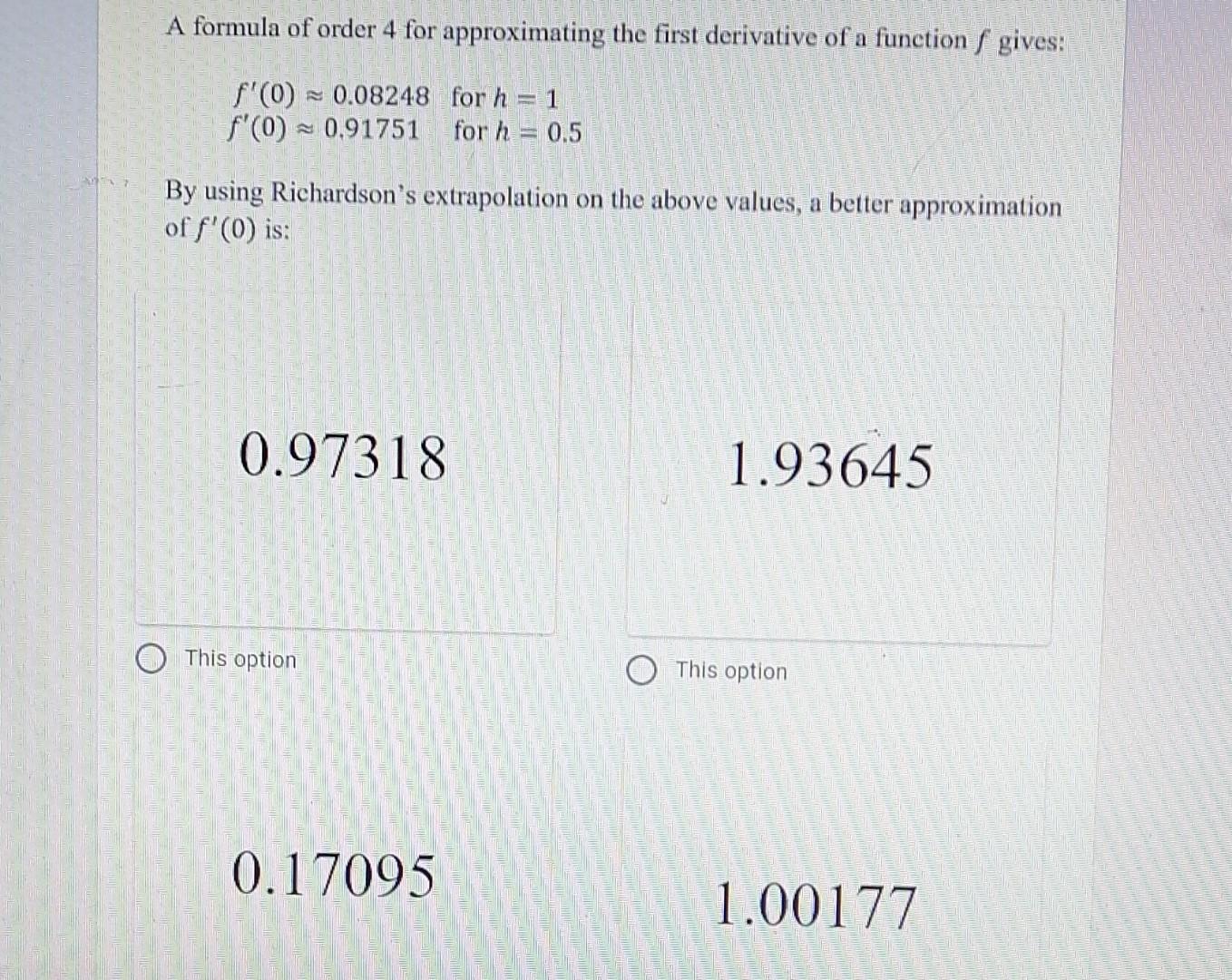 Solved A formula of order 4 for approximating the first | Chegg.com