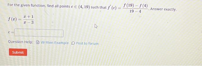 Solved For the given function, find all points c € (4, 19) | Chegg.com