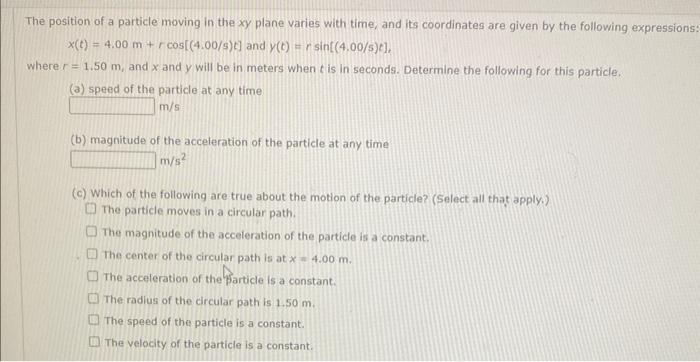 Solved The position of a particle moving in the xy plane | Chegg.com