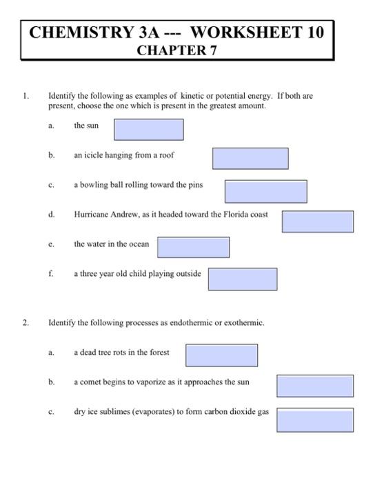 Solved CHEMISTRY 3A --- WORKSHEET 10 CHAPTER 7 1. Identify | Chegg.com
