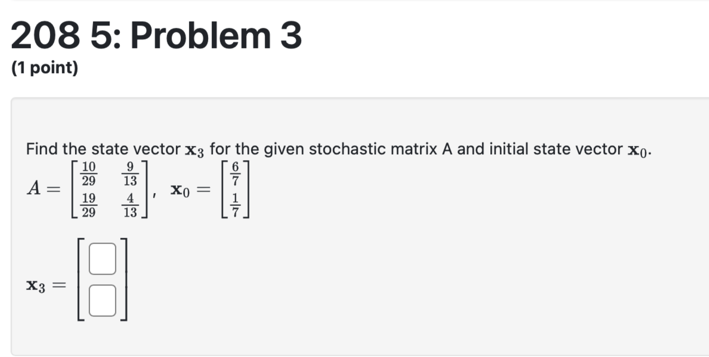 Solved Find the state vector x3 ﻿for the given stochastic | Chegg.com