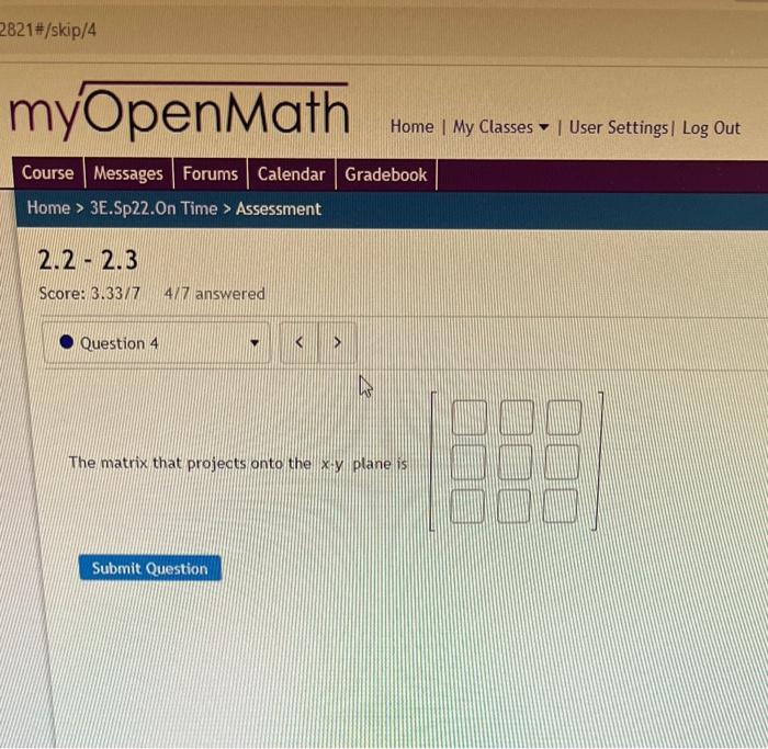 Solved 2821#/skip/4 myOpenMath Home My Classes User Settings | Chegg.com