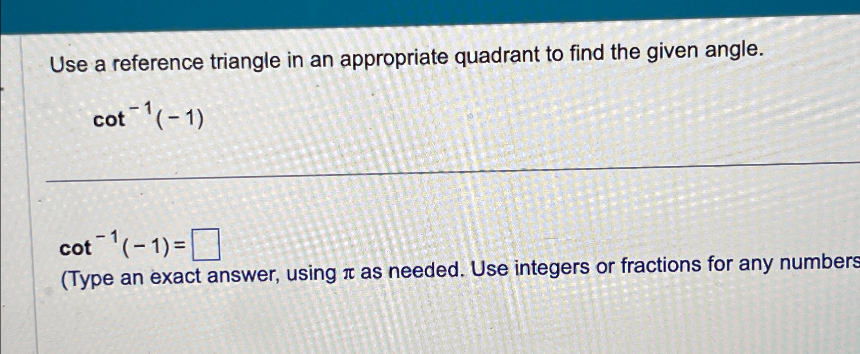 Solved Use a reference triangle in an appropriate quadrant | Chegg.com