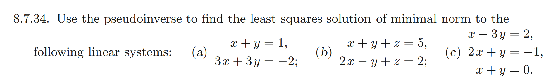 Solved part a only please8.7.34. ﻿Use the pseudoinverse to | Chegg.com