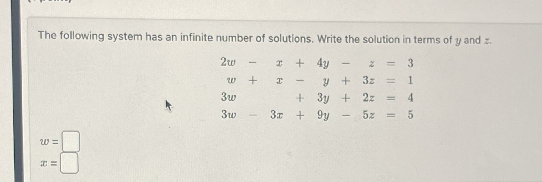Solved The following system has an infinite number of | Chegg.com