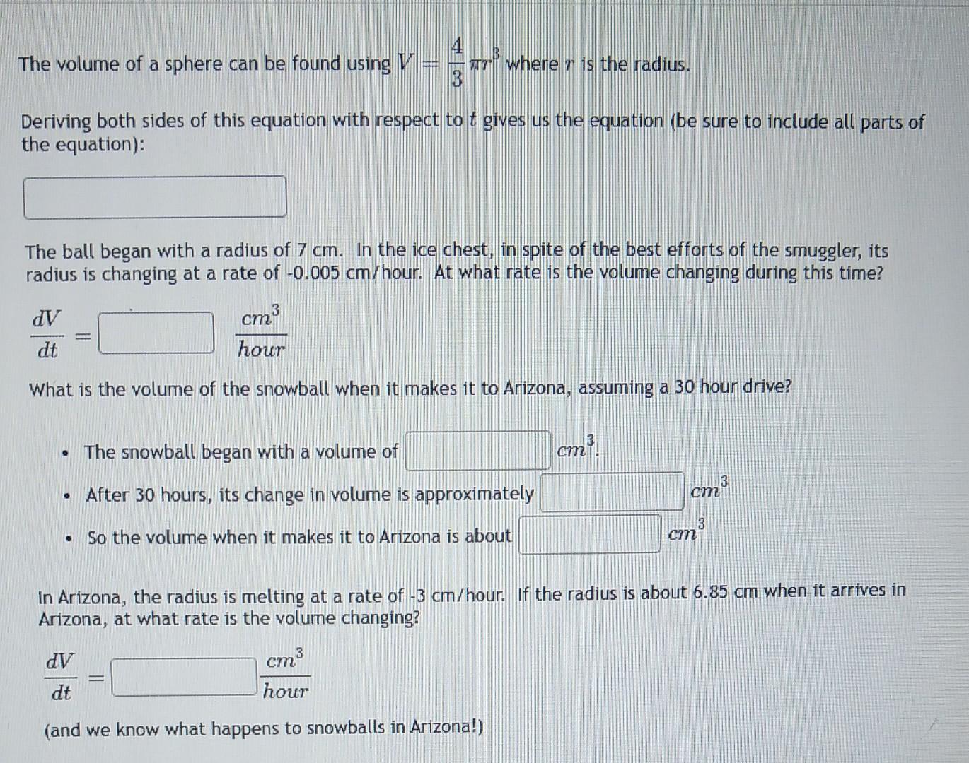Solved The volume of a sphere can be found using V=34πr3 | Chegg.com
