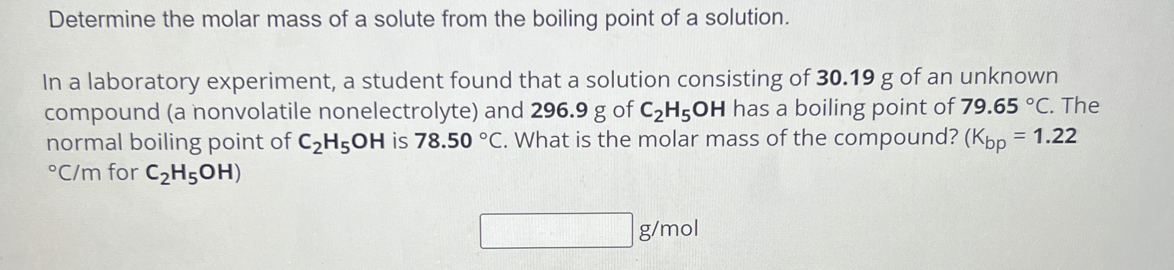 Solved Determine the molar mass of a solute from the boiling | Chegg.com