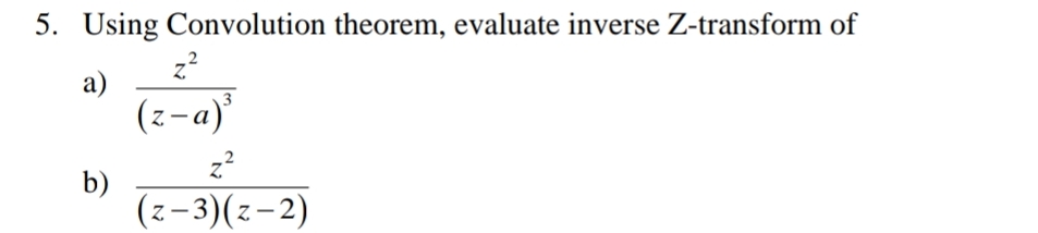 Using Convolution theorem, evaluate inverse | Chegg.com