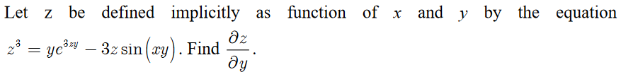 Solved Let z ﻿be defined implicitly as function of x ﻿and y | Chegg.com