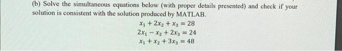 Solved (b) Solve the simultaneous equations below (with | Chegg.com