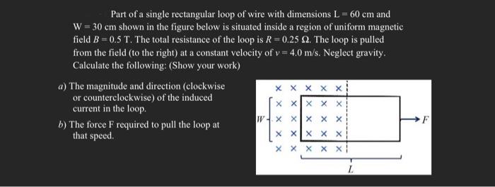 Solved Part of a single rectangular loop of wire with | Chegg.com