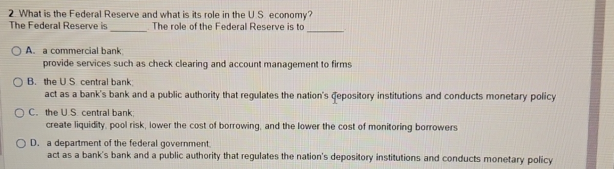 Solved 2 ﻿What is the Federal Reserve and what is its role | Chegg.com