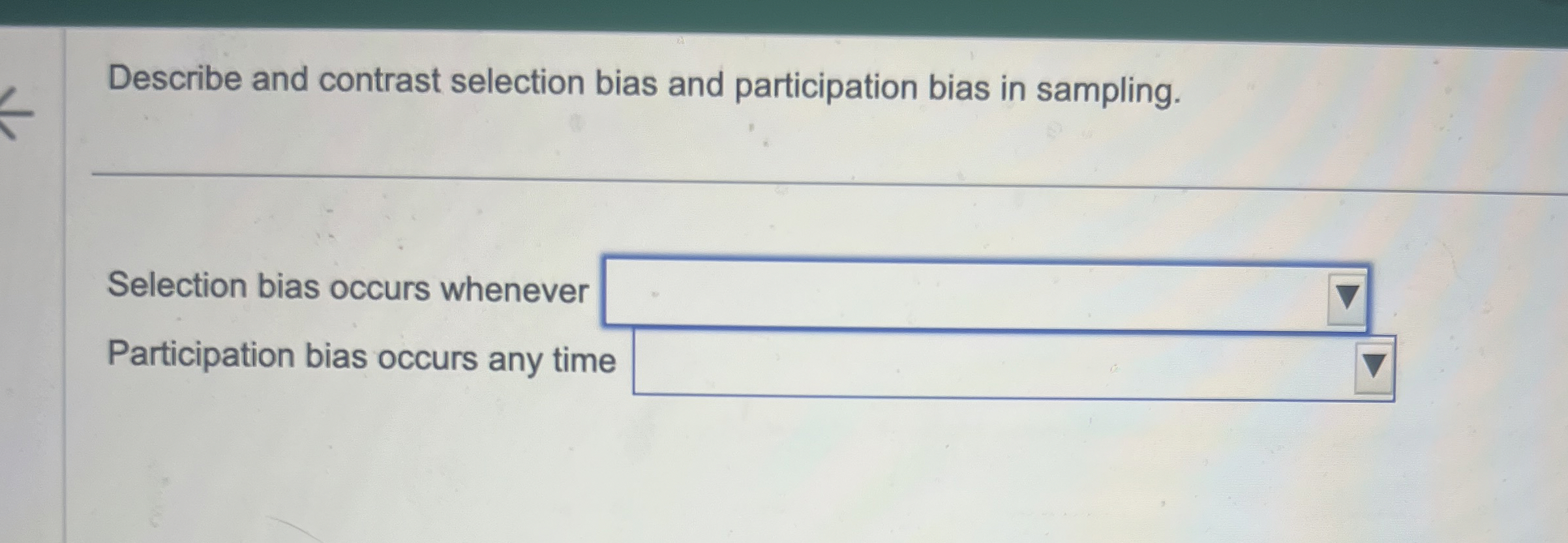 Solved Describe and contrast selection bias and | Chegg.com