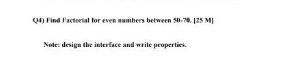 Solved 04) Find Factorial for even numbers between 50-70.125 | Chegg.com