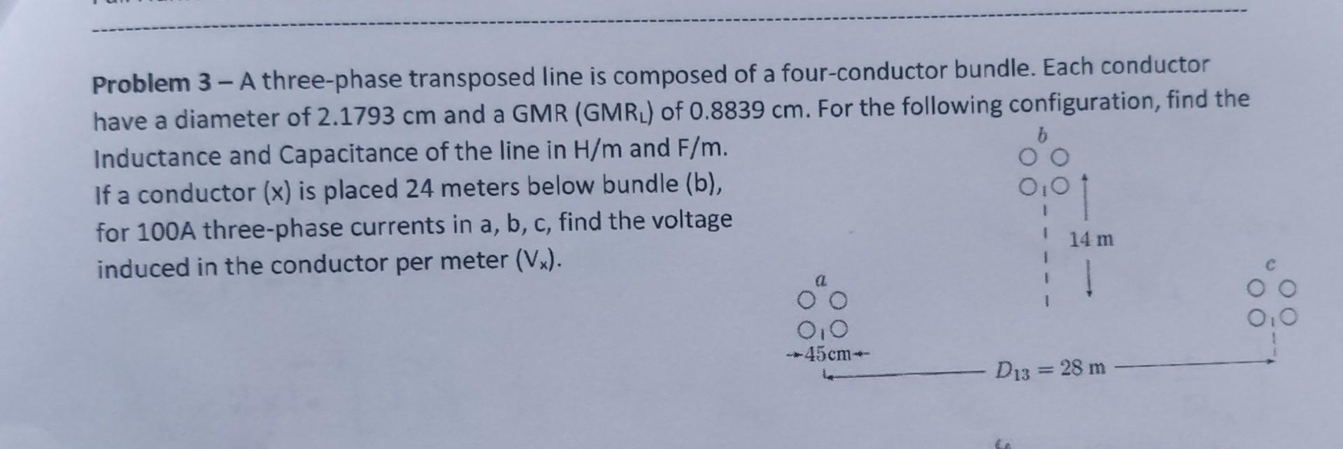 Solved Problem 3-A three-phase transposed line is composed | Chegg.com