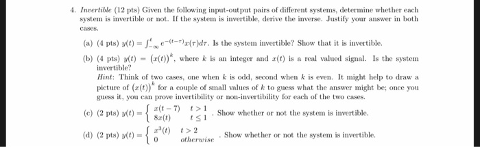 Solved 4. Invertible (12 pts) Given the following | Chegg.com