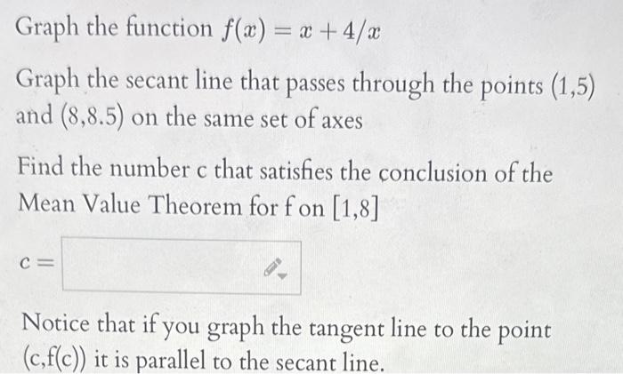 Solved Graph the function f(x)=x+4/x Graph the secant line | Chegg.com
