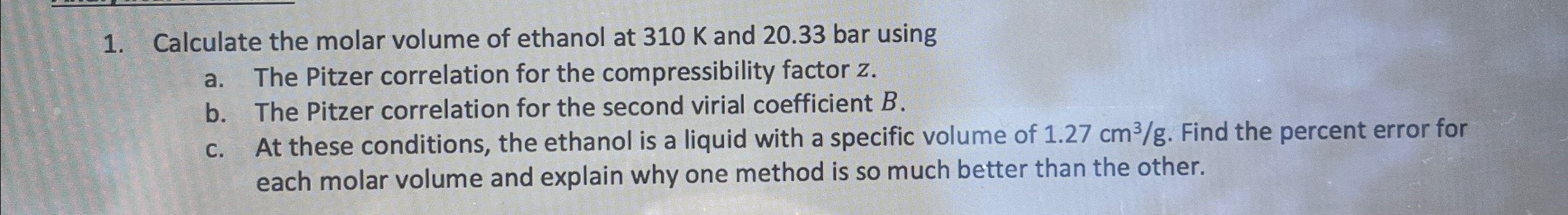Solved Calculate the molar volume of ethanol at 310K ﻿and | Chegg.com