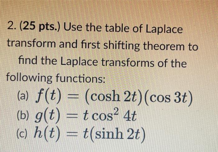 Solved Calculus III or Math for EngineersTable of Laplace | Chegg.com