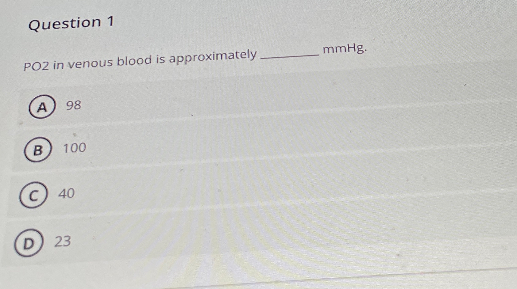 Solved Question 1PO2 ﻿in venous blood is approximately | Chegg.com