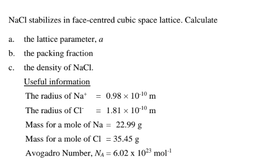 Solved NaCl stabilizes in ﻿face-centred cubic space lattice. | Chegg.com