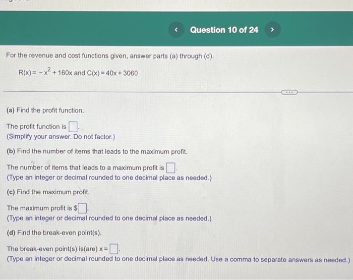 Solved For the revenue and cost functions given, answer | Chegg.com