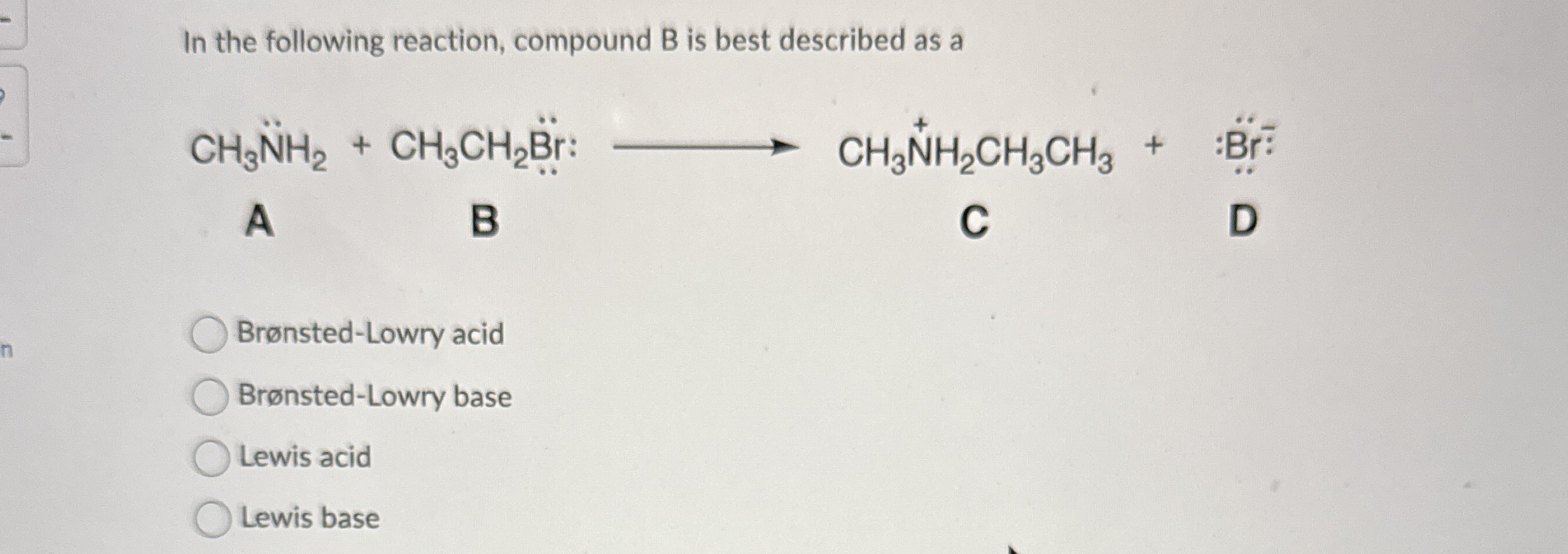 Solved In the following reaction, compound B is best | Chegg.com