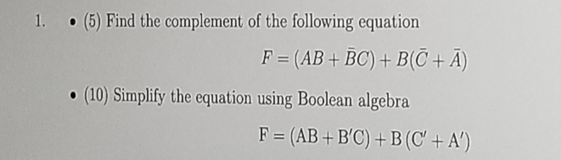 Solved 1. • (5) Find the complement of the following | Chegg.com