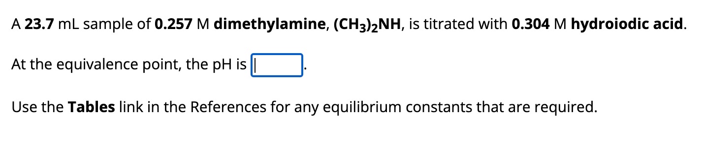 Solved A 23.7mL ﻿sample of 0.257M ﻿dimethylamine, (CH3)2NH, | Chegg.com