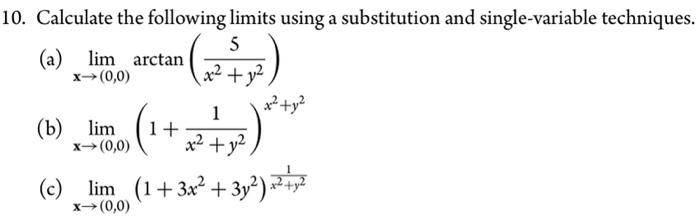 Solved 10. Calculate the following limits using a | Chegg.com